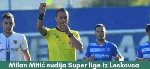 FOTO DANA: Fudbalski sudija Milan Mitić iz Leskovca – BUDITE U TOKU